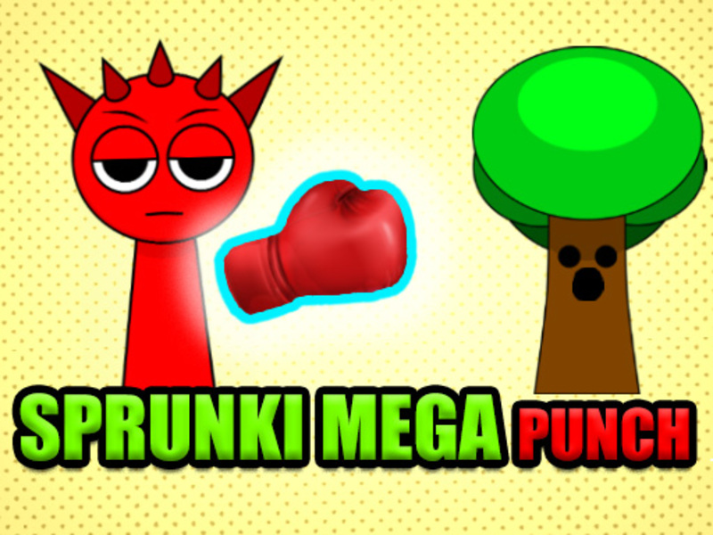 Sprunki Mega Punch 🕹️ Main dalam talian di Sgames
